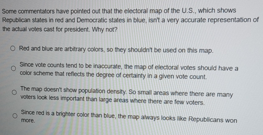 Solved: Some commentators have pointed out that the electoral map of ...