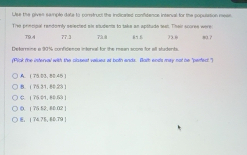 Solved: Use the given sample data to construct the indicated confidence ...