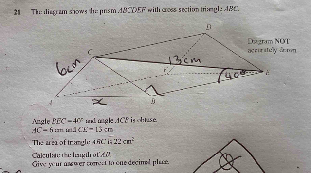 Solved: The diagram shows the prism ABCDEF with cross section triangle ABC. Diagram NOT awn Ang ...
