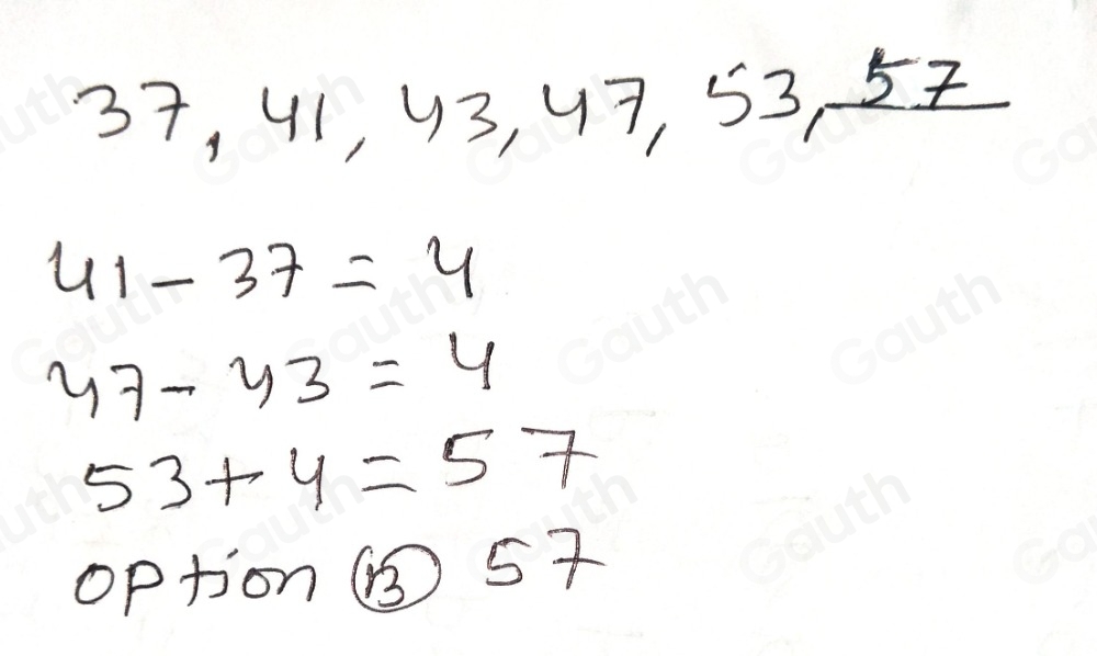 Solved: What is the next number in the pattern 37, 41, 43, 47, 53, _? A ...