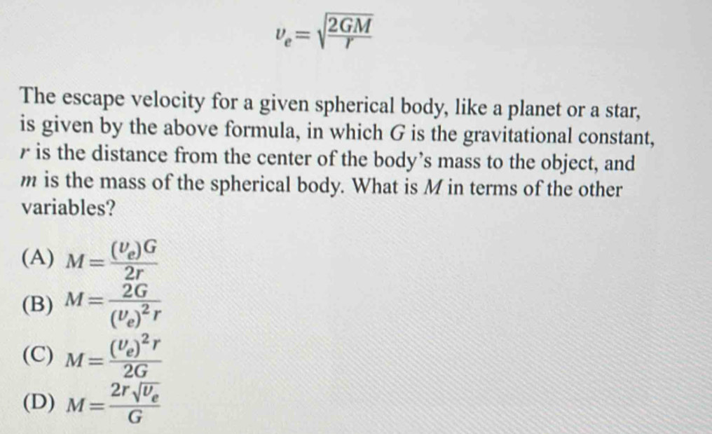 Solved: v_e=sqrt(frac 2GM)r The escape velocity for a given spherical ...