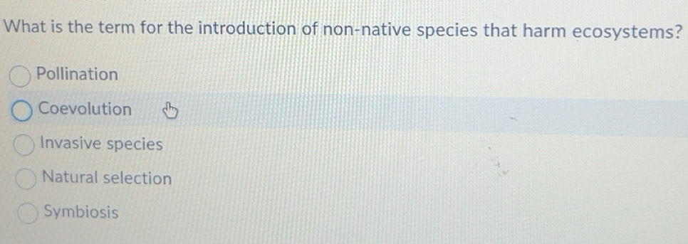 Solved: What is the term for the introduction of non-native species ...