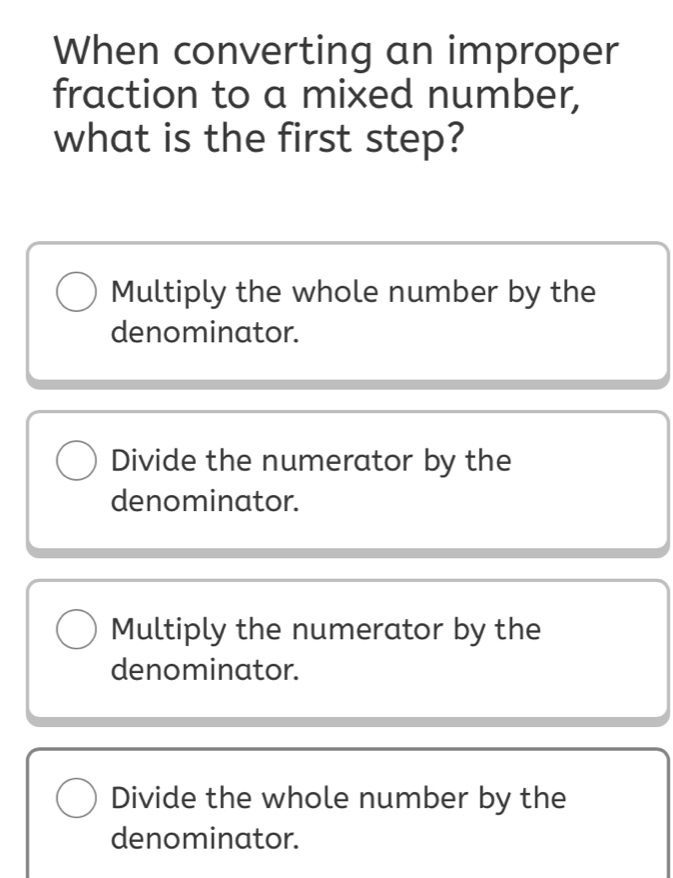 Solved: When converting an improper fraction to a mixed number, what is ...