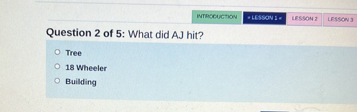 Solved: INTRODUCTION * LESSON 1 « LESSON 2 LESSON 3 Question 2 of 5 ...