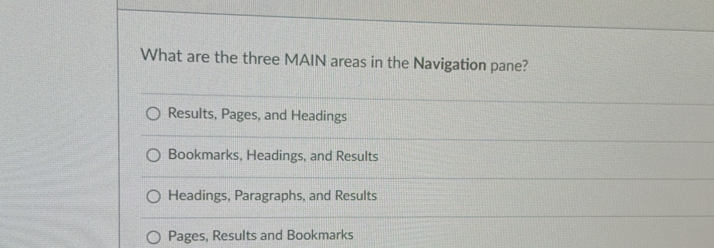 Solved: What are the three MAIN areas in the Navigation pane? Results ...