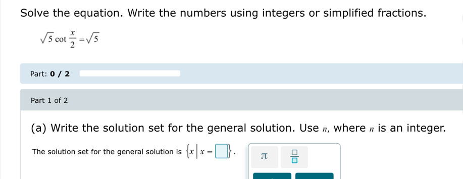 Solved: Solve the equation. Write the numbers using integers or ...