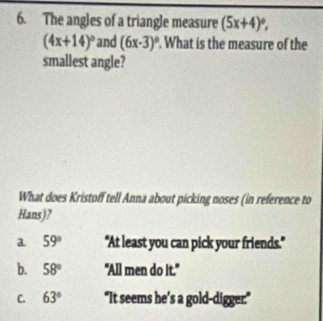 Solved: The angles of a triangle measure (5x+4)^circ , (4x+14)^circ and ...