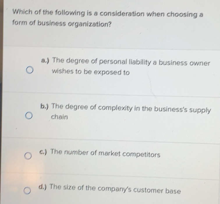 Solved: Which of the following is a consideration when choosing a form ...