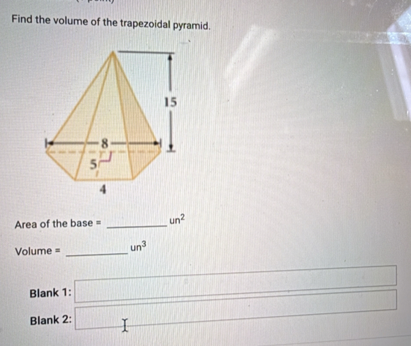 Solved: Find the volume of the trapezoidal pyramid. Area of the base ...