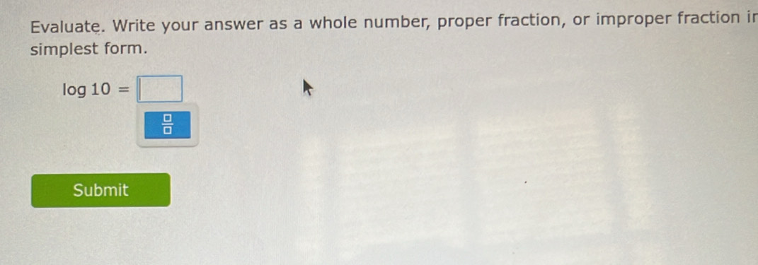 Solved: Evaluate. Write your answer as a whole number, proper fraction, or improper fraction in ...