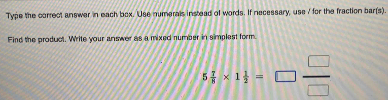 Solved: Type the correct answer in each box. Use numerals instead of words. If necessary, use ...