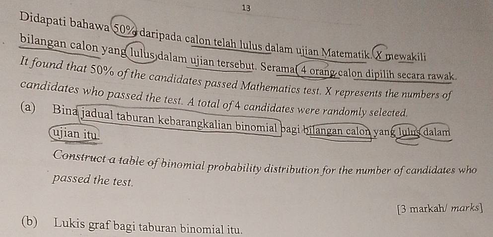 Selesai:Didapati bahawa 50% daripada calon telah lulus dalam ujian ...