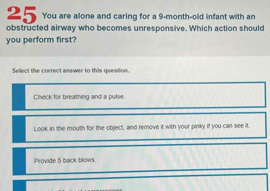 Solved: You are alone and caring for a 9-month-old infant with an ...