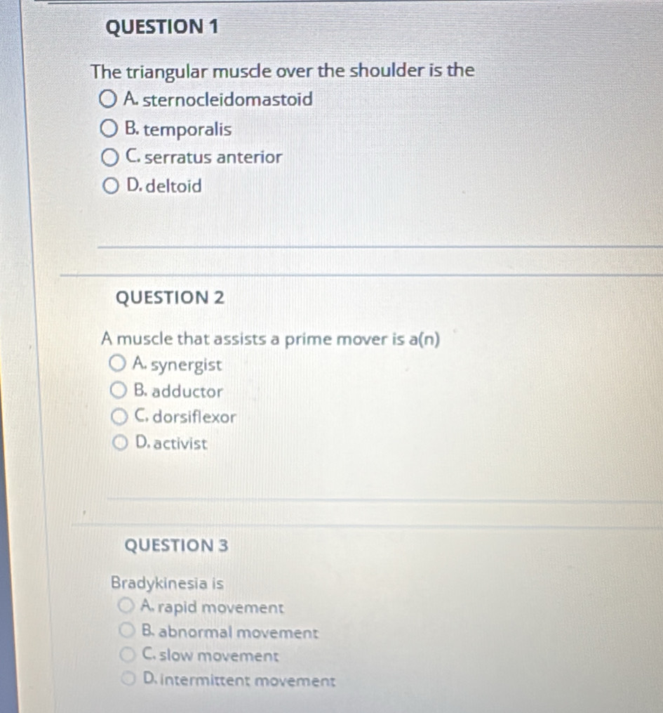 Solved: The triangular muscle over the shoulder is the A ...