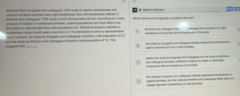 Solved: Whereas Mara Aruguete and colleagues' 1992 study of captive ...