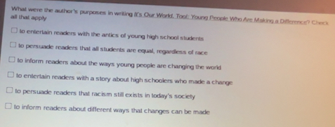 Solved: What were the author's purposes in writing It's Our World, Tool ...