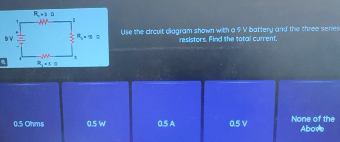 Solved: Use the circuit diagram shown with a 9 V battery and the three ...