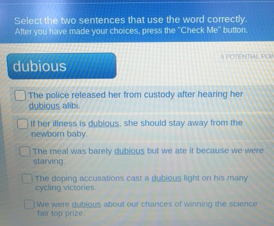 Solved: Select the two sentences that use the word correctly. After you ...