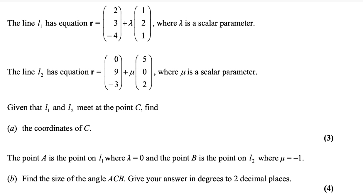 Solved: The line l_1 has equation r=beginpmatrix 2 3 -4endpmatrix ...