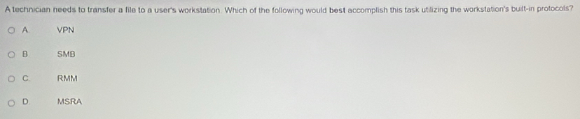 Solved: A technician needs to transfer a file to a user's workstation ...