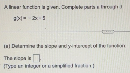 Solved: A linear function is given. Complete parts a through d. g(x ...