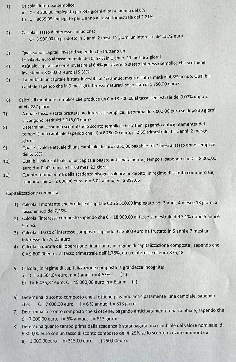 Risolto:Calcola l’interesse semplice: a) C=3200,00 impiegato per 843 ...