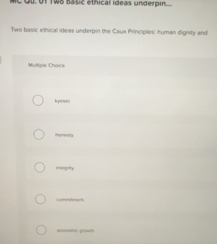Solved: MC Qu. 01 TW6 basic ethical ideas underpin... Two basic ethical ...