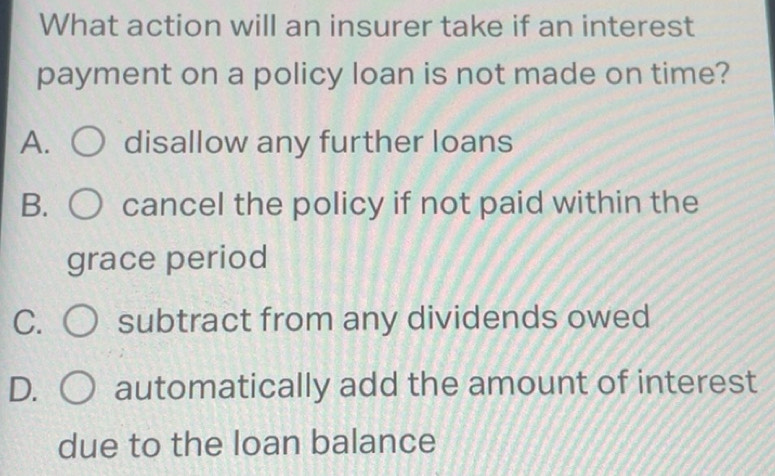 Solved: What action will an insurer take if an interest payment on a ...