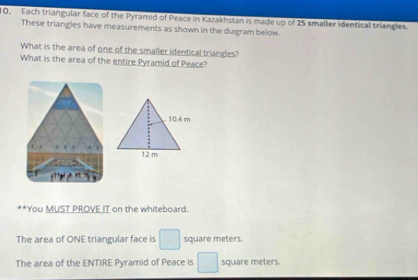 Solved: Each triangular face of the Pyramid of Peace in Kazakhstan is ...