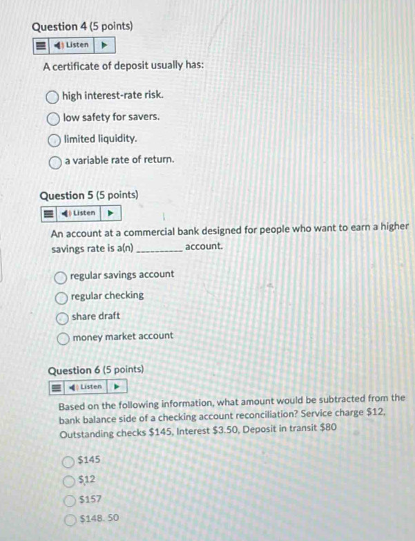Solved: Listen A certificate of deposit usually has: high interest-rate ...