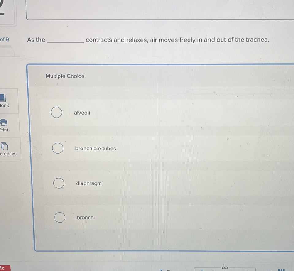 Solved: of 9 As the _contracts and relaxes, air moves freely in and out ...