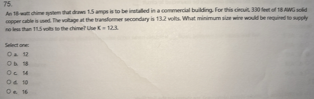 Solved: An 18-watt chime system that draws 1.5 amps is to be installed ...