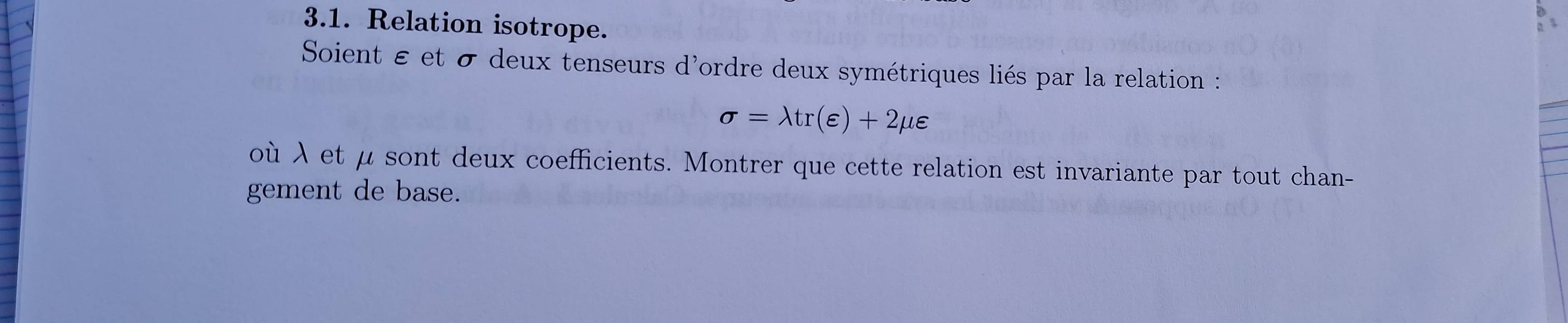 Résolu :Relation isotrope. Soient ε et σ deux tenseurs d'ordre deux ...