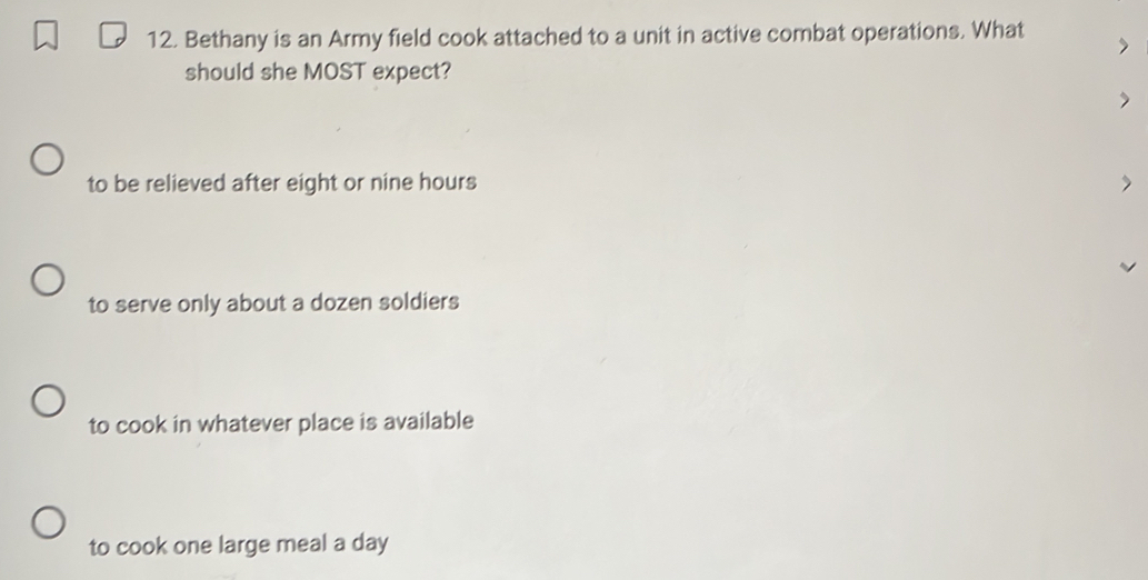 Solved: Bethany is an Army field cook attached to a unit in active ...