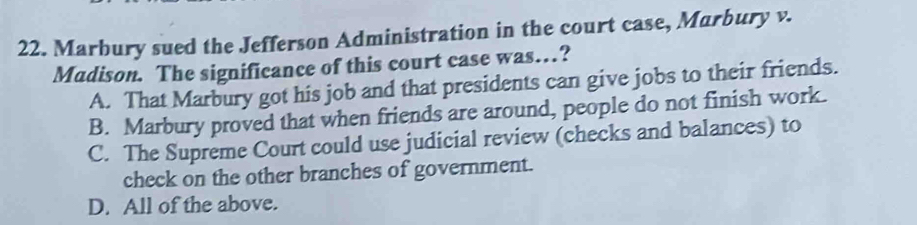 Solved: Marbury sued the Jefferson Administration in the court case ...