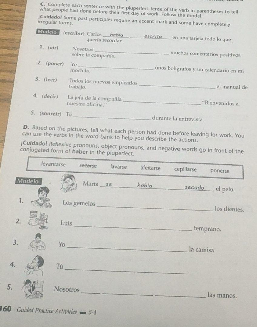 Gelöst:Complete each sentence with the pluperfect tense of the verb in ...