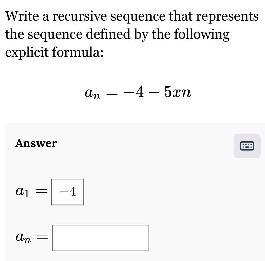 Solved: Write a recursive sequence that represents the sequence defined ...