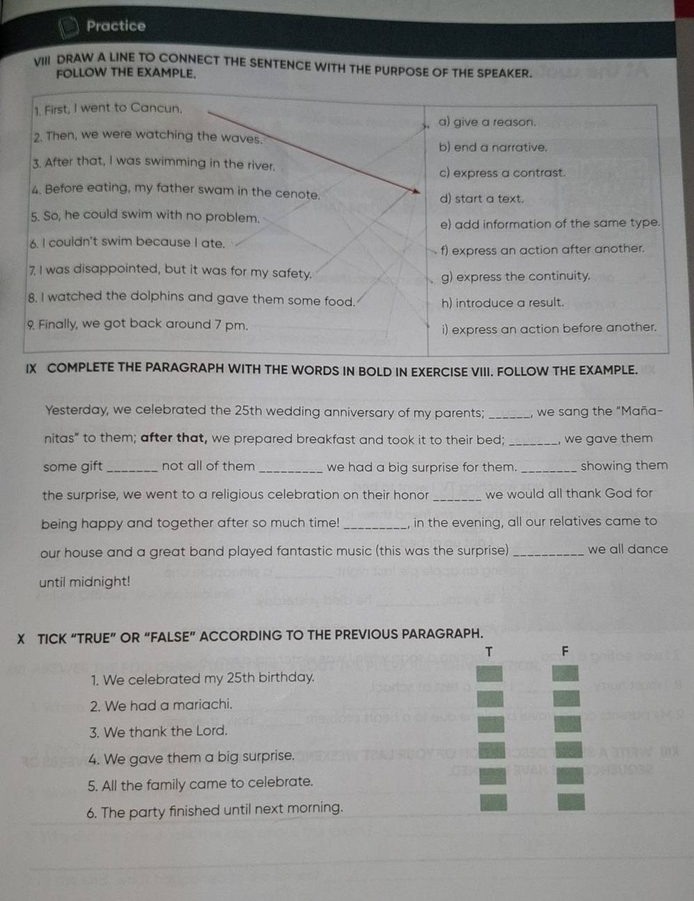 Resuelto:Practice VIII DRAW A LINE TO CONNECT THE SENTENCE WITH THE ...