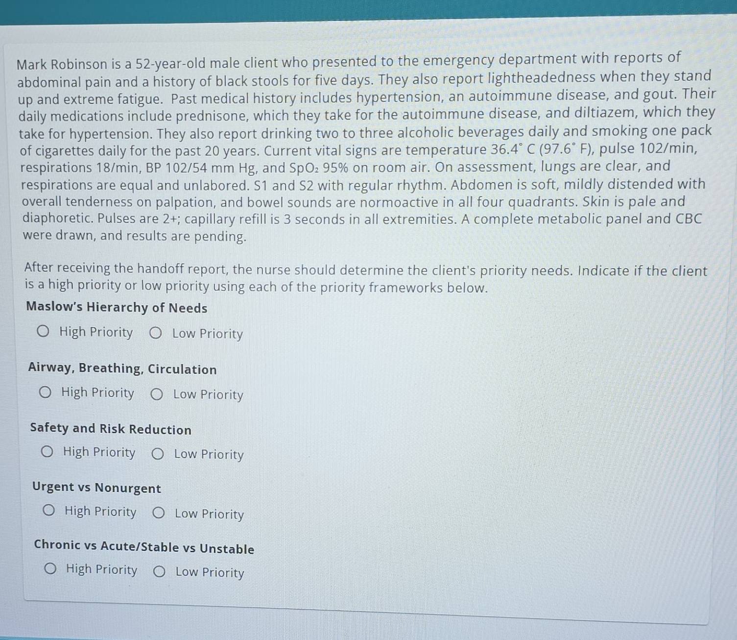 Solved: Mark Robinson is a 52-year -old male client who presented to ...