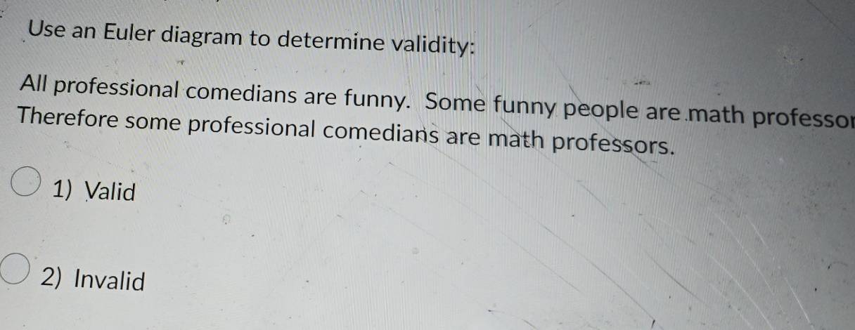 Solved: Use an Euler diagram to determine validity: All professional ...