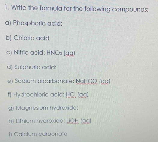Solved: Write the formula for the following compounds: a) Phosphoric ...