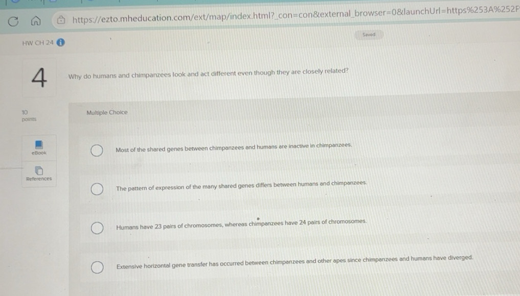Solved: Saved HW CH 24 4 Why do humans and chimpanzees look and act ...