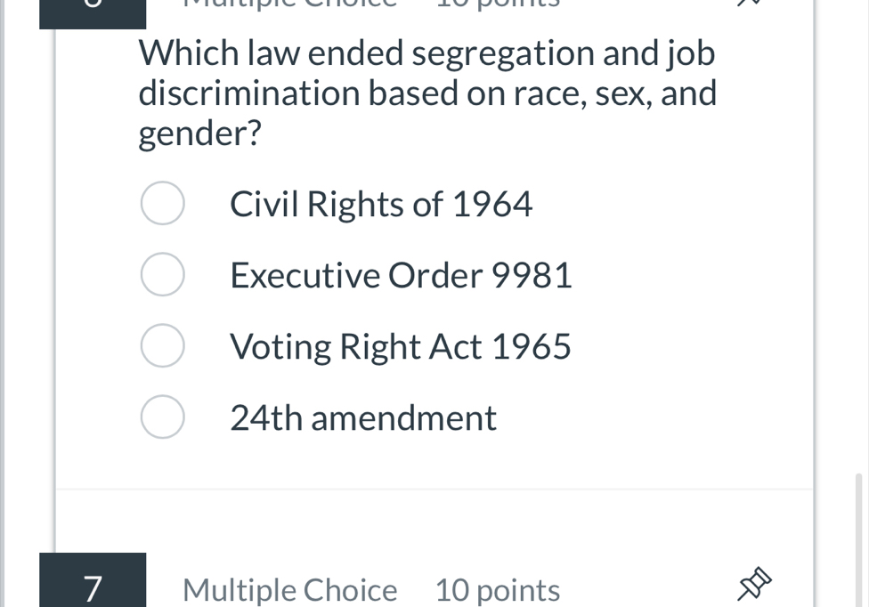 Solved: Which law ended segregation and job discrimination based on ...