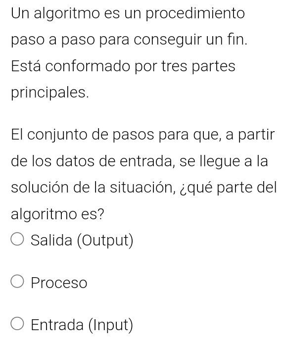 Resuelto:Un algoritmo es un procedimiento paso a paso para conseguir un ...