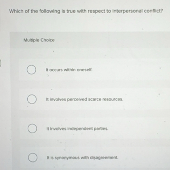 Solved: Which of the following is true with respect to interpersonal ...