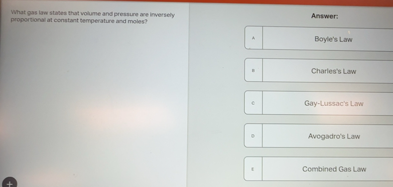 Solved: What gas law states that volume and pressure are inversely ...