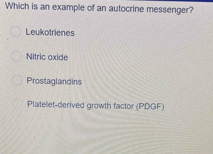 Solved: Which is an example of an autocrine messenger? Leukotrienes ...