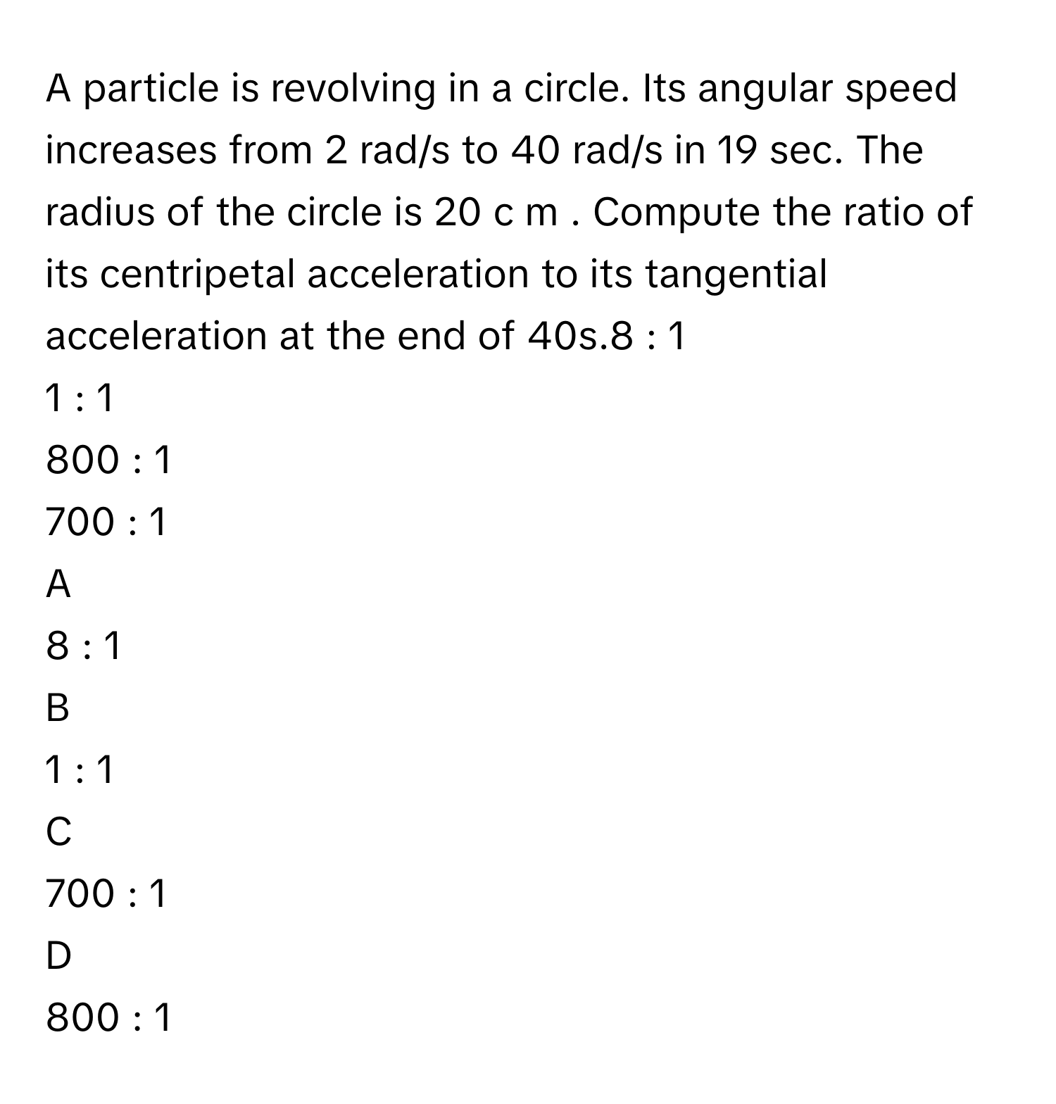 Solved: A particle is revolving in a circle. Its angular speed ...