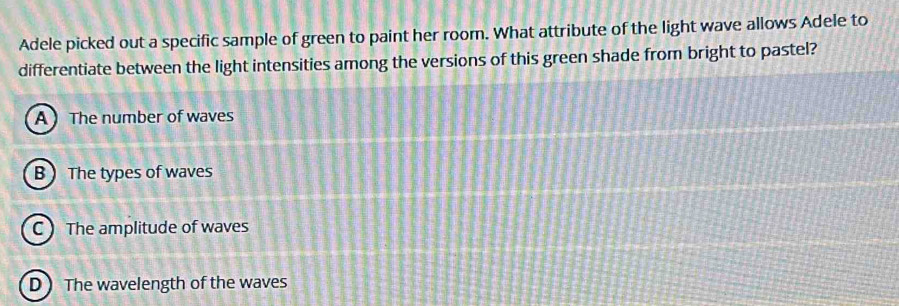 Solved: Adele picked out a specific sample of green to paint her room ...