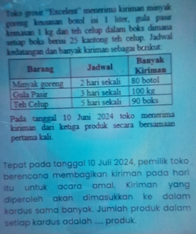 Telah dijawab:Toko grosir ''Excelent'' menerima kiriman minyak goreng ...